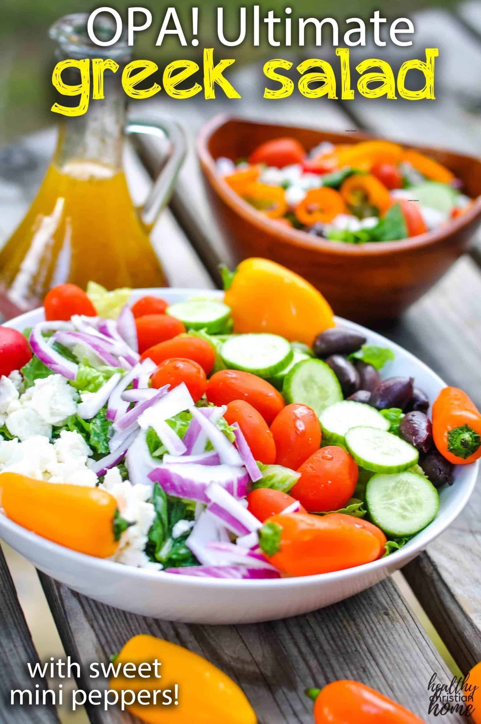 OPA! Ultimate Greek Salad (with mini sweet peppers!)