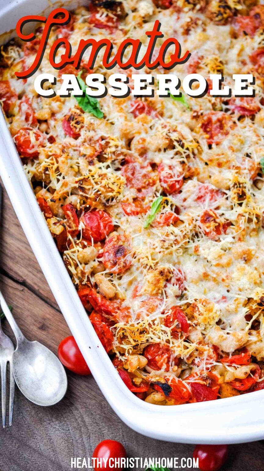 Savory Cheesy Tomato Casserole {with white beans & basil}