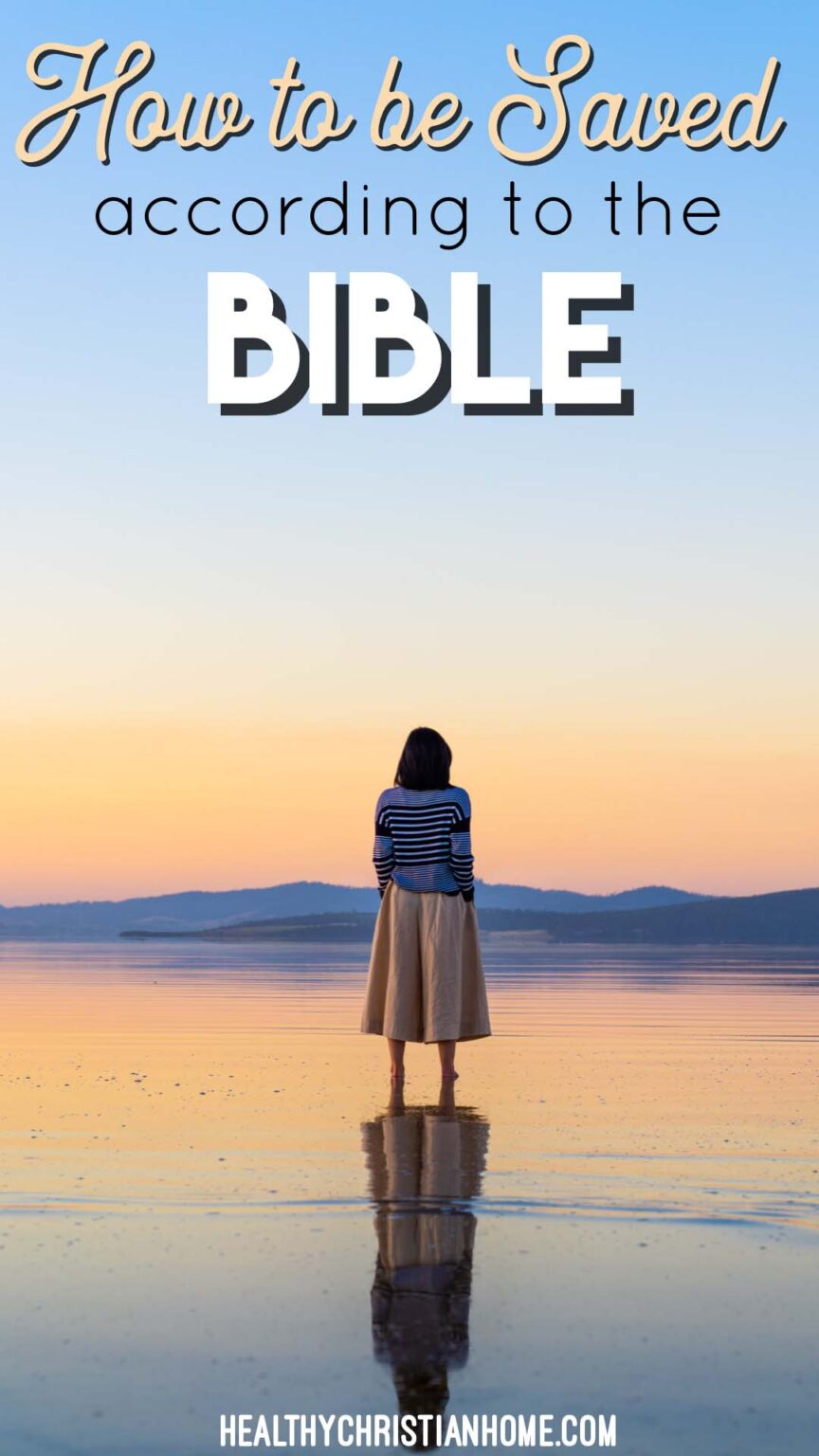 How to Be Saved, According to the Bible (God's Simple Plan of Salvation)