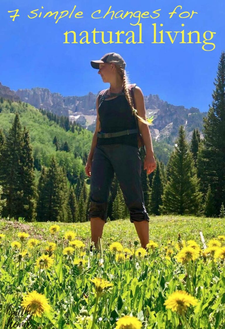 What is Natural Living? 7 Simple Changes for a Natural Life